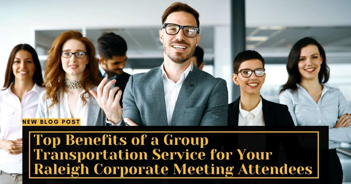 Group Transportation for Corporate Meetings in Raleigh